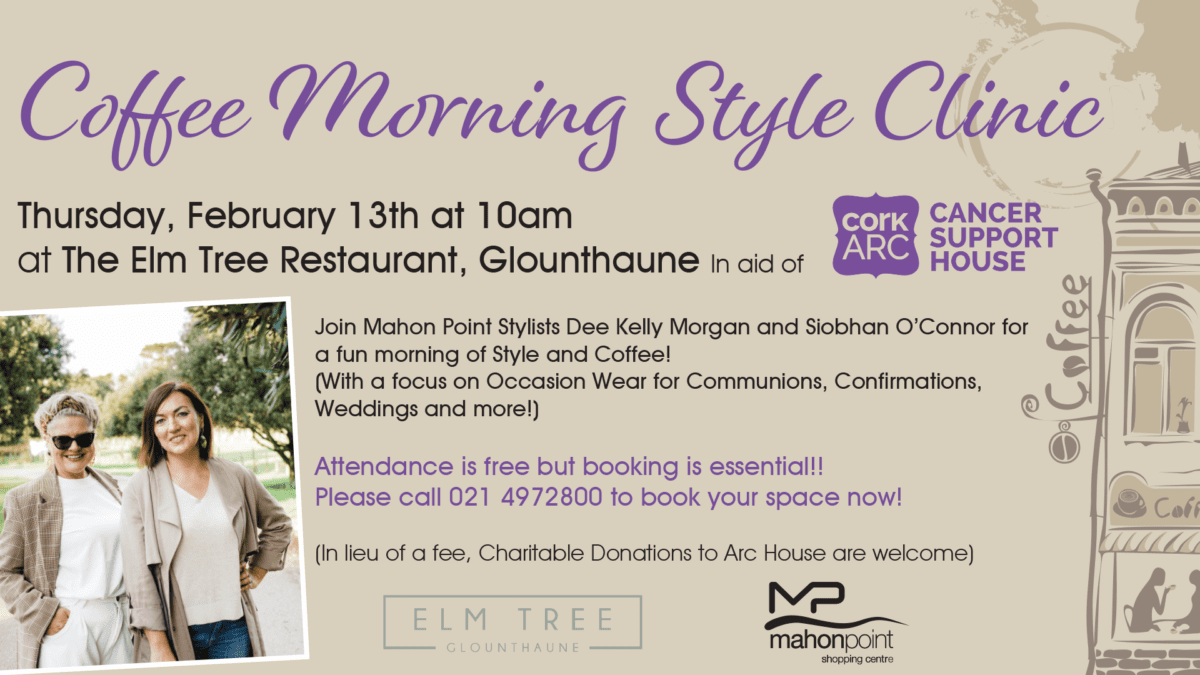 Coffee Morning Style Clinic | Mahon Point Shopping Centre