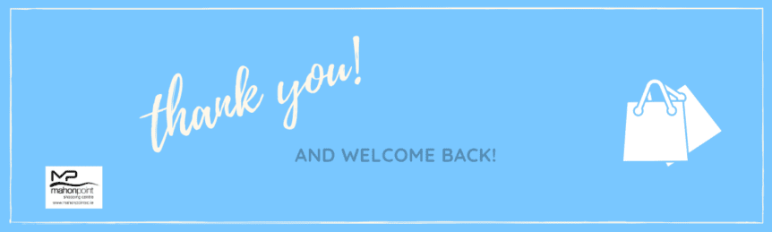 Thank You and Welcome Back! | Mahon Point Shopping Centre
