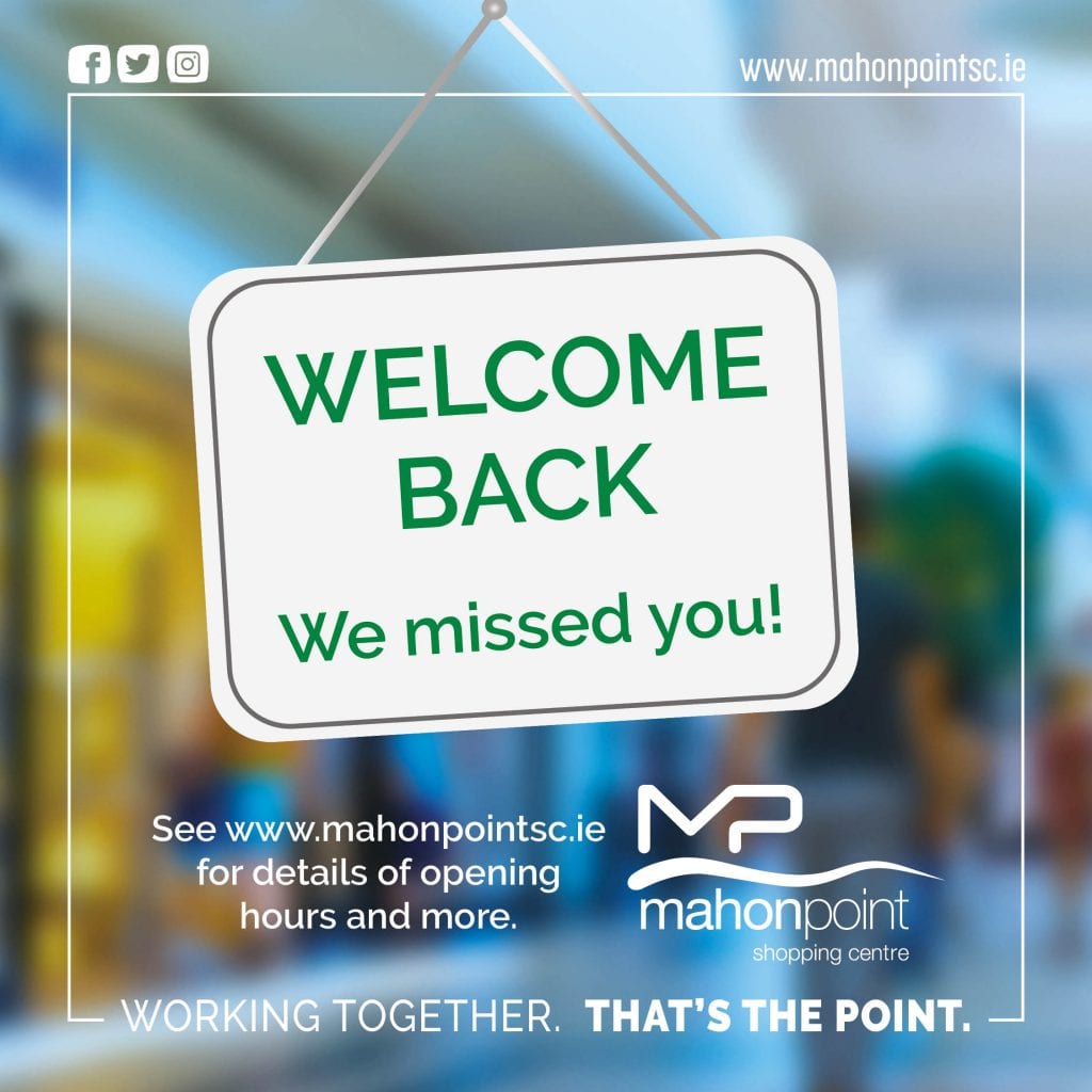 Thank You and Welcome Back! | Mahon Point Shopping Centre